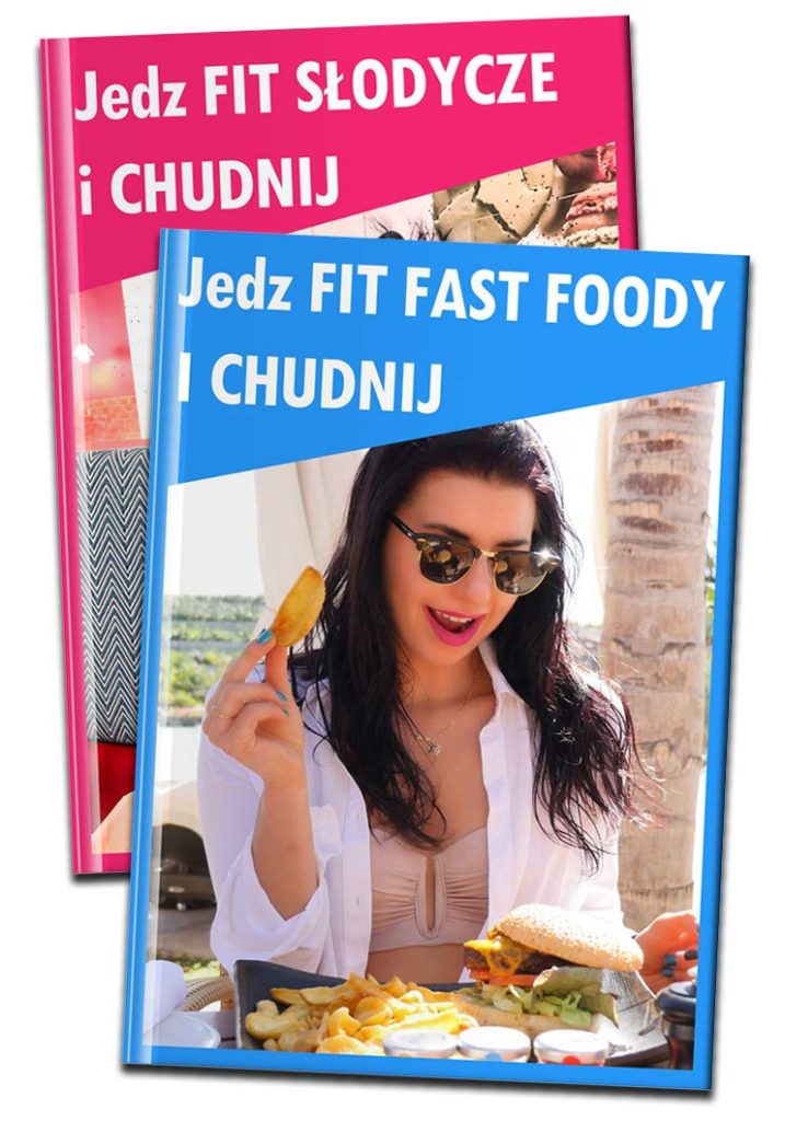 ZESTAW: Jedz i Chudnij: Fit Fast Food [PDF] + Fit Słodycze [PDF ...